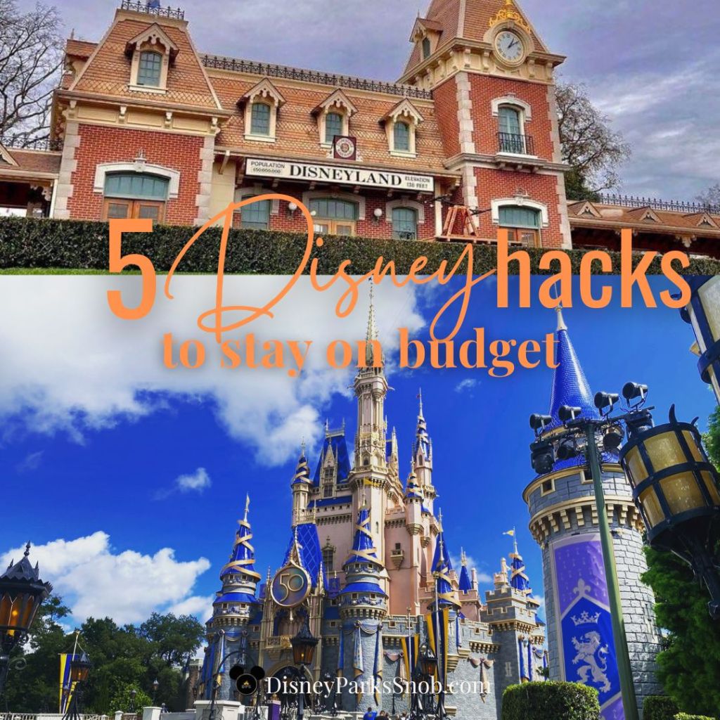 5 Disney hacks to stay on budget - Happily Ever Park Hoppers