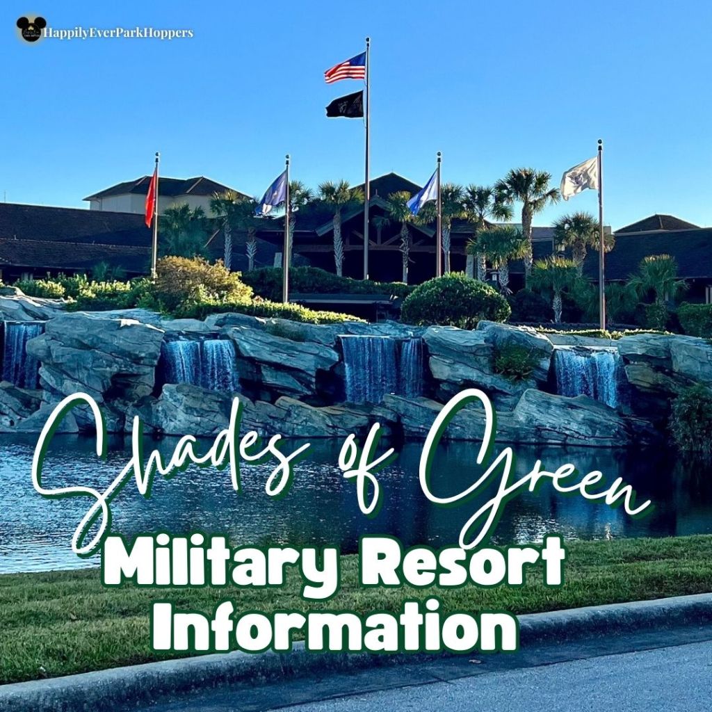 Shades of Green Military Resort Information - Happily Ever Park Hoppers